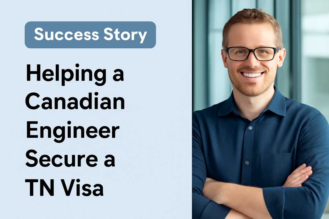 Success Story: Helping a Canadian Engineer Secure a TN Visa - Mintz ...